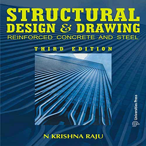Structural Design and Drawing: Reinforced Concrete and Steel-Third ...
