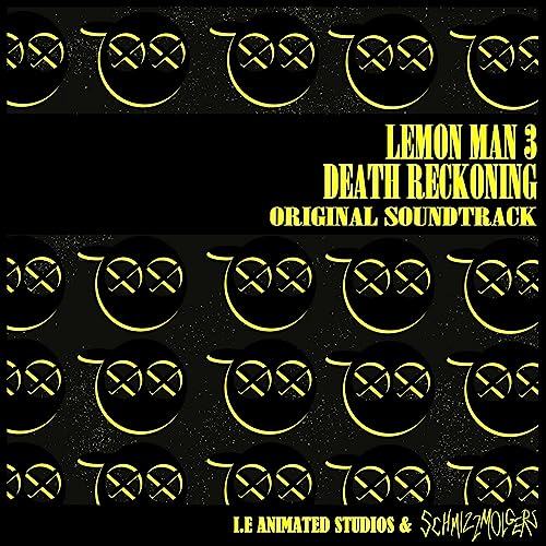 Lemon Man 3: Death Reckoning (Original Motion Picture Soundtrack ...