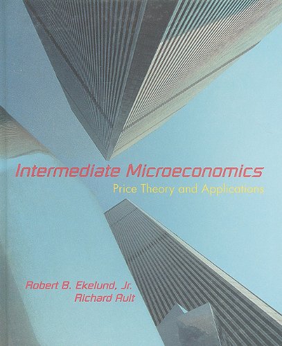 Intermediate Microeconomics: Price Theory & Applications: 9780669289145 ...