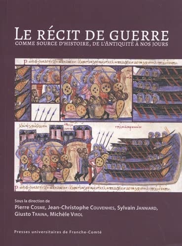 Le récit de guerre comme source d'histoire, de l'Antiquité à nos jours ...