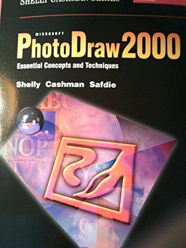 Microsoft PhotoDraw 2000 Essential Concepts and Techniques Premium Add ...