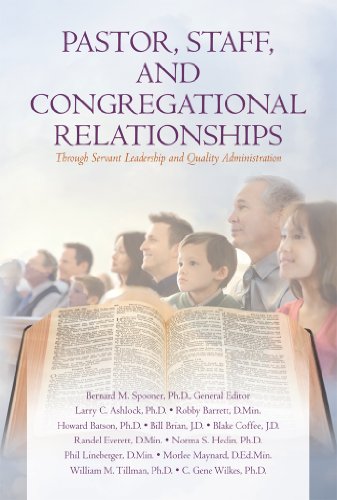 Pastor, Staff, and Congregational Relationships: Through Servant ...