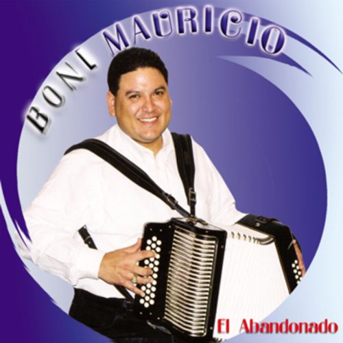 Amazon.com: El Abandonado : Boni Mauricio Y Maximos: Digital Music