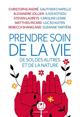 Prendre soin de la vie eBook : André, Christophe, Jollien, Alexandre ...