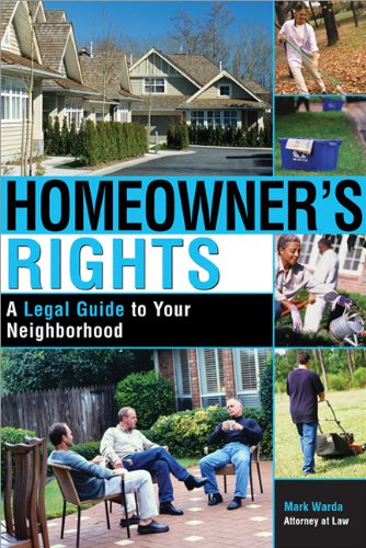 Homeowner's Rights: A Legal Guide to Your Neighborhood : Mark Warda ...