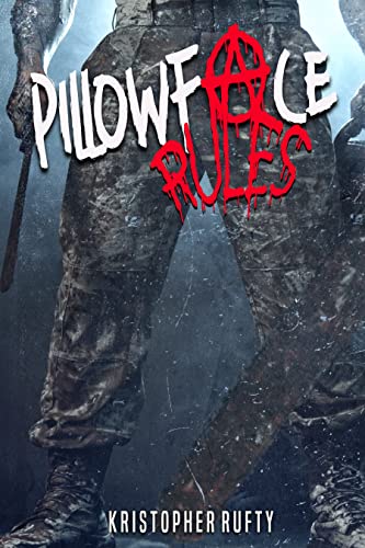 Pillowface Rules - Kindle edition by Rufty, Kristopher. Literature ...