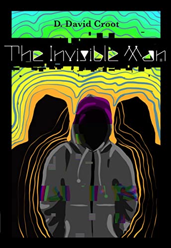 The Invisible Man : School days are numbered... (Dastardly tales of ...