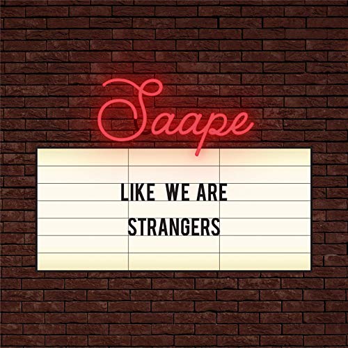 Amazon Music - SaapeのLike We Are Strangers - Amazon.co.jp