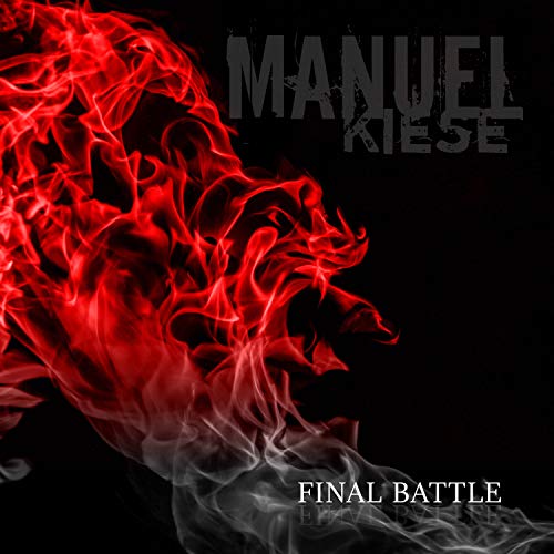 Amazon.co.jp: Final Battle : Manuel Kiese: デジタルミュージック