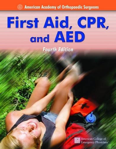 First Aid, CPR, and AED (Academic Text): .: 9780763734848: Medicine ...