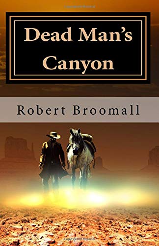 Dead Man's Canyon (Jake Moran): Broomall, Robert: 9781732627536: Amazon ...
