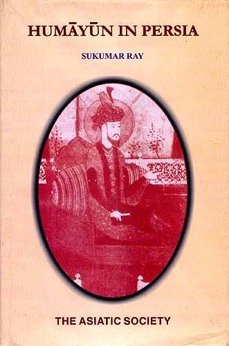 Humayun in Persia: Sukumar Ray: Amazon.com: Books