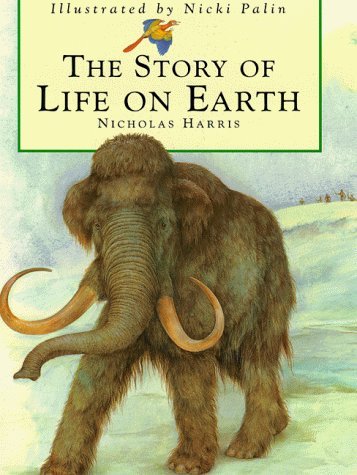 The Story of Life on Earth: Harris, Nicholas, Palin, Nicki ...