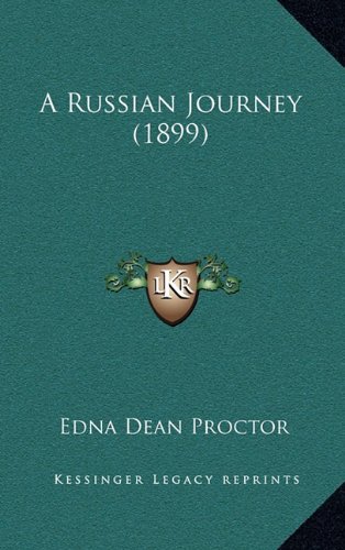 A Russian Journey (1899): Proctor, Edna Dean: 9781164786757: Amazon.com ...