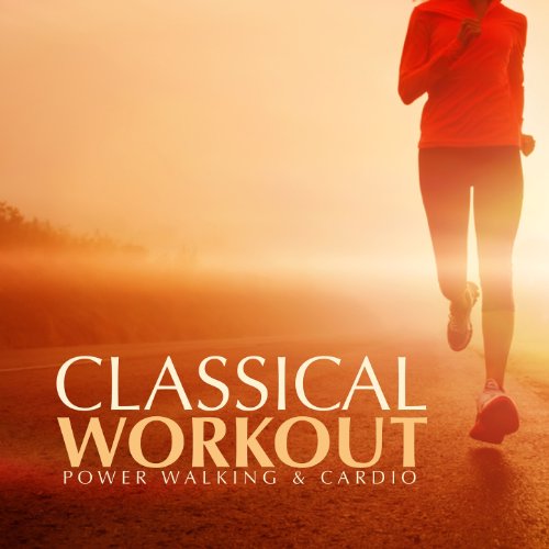 Play Classical Workout - Power Walking and Cardio by David Moore on ...
