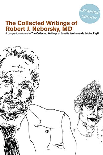 The Collected Writings of Robert J. Neborsky, MD, Expanded Edition: A ...