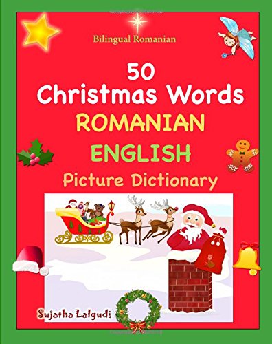 Amazon.com: Bilingual Romanian: 50 Christmas Words (Romanian picture ...