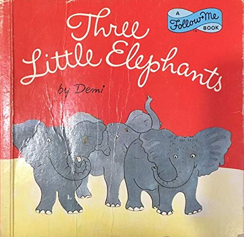 THREE LITTLE ELEPHANTS (Follow Me Book): DEMI, DEMI: 9780394847603 ...