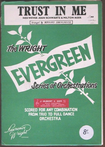 Trust in Me: Ned WEVER, Jean Schwartz, Milton Ager: Amazon.com: Books