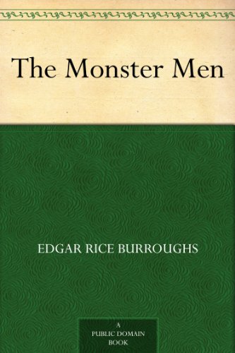 The Monster Men - Kindle edition by Burroughs, Edgar Rice. Reference ...