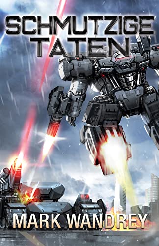 Schmutzige Taten (Der Omega-Krieg 4) eBook : Wandrey, Mark: Amazon.de ...