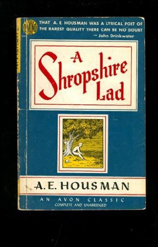 A Shropshire Lad: A. E. Housman: Amazon.com: Books