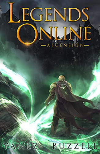 Ascension: A LitRPG Journey (Legends Online Book 8) eBook : Yanez, Jonathan, Buzzell, Ross ...