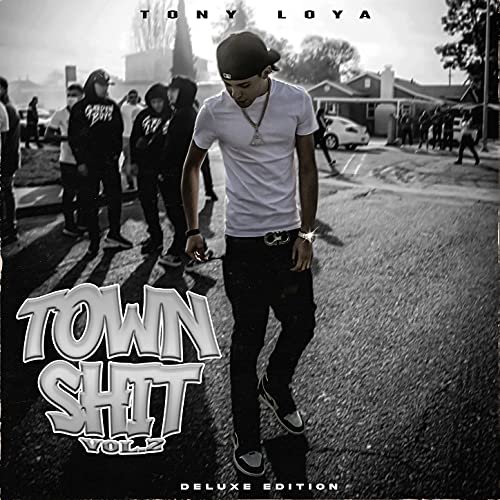 Town Shit, Vol.2 (Deluxe) de Tony Loya en Amazon Music Unlimited
