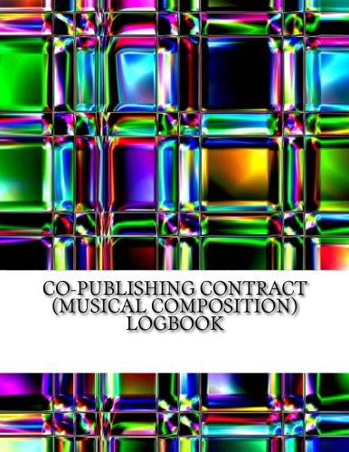 Co-Publishing Contract (Musical Composition) Logbook: 100 Contracts ...