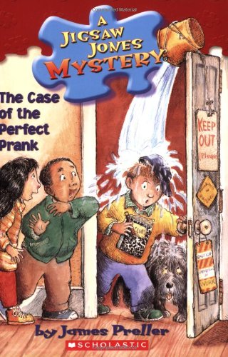 The Case of the Perfect Prank (Jigsaw Jones Mystery, No. 23): Preller ...