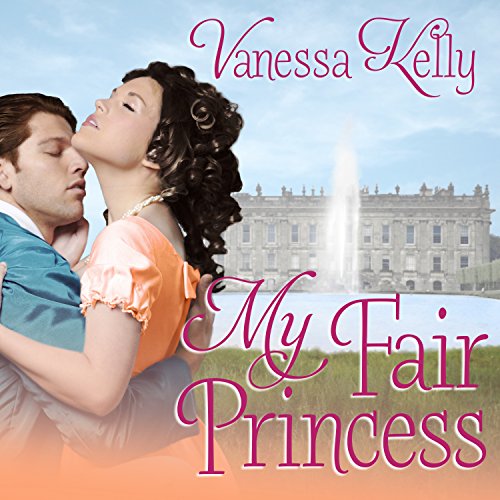 Amazon.com: My Fair Princess: Improper Princesses Series, Book 1 ...