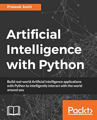 Amazon.com: Artificial Intelligence with Python: A Comprehensive Guide to Building Intelligent ...