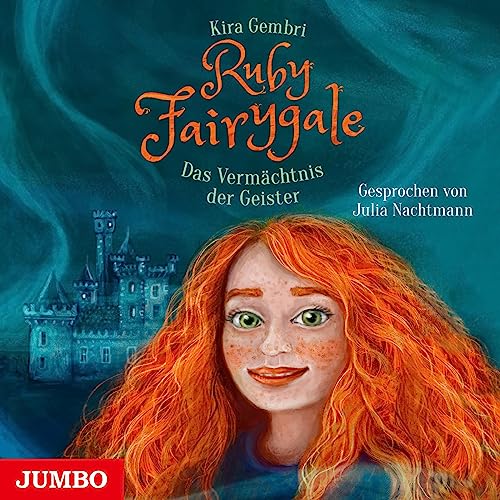 Das Vermächtnis der Geister: Ruby Fairygale 6 (Hörbuch-Download): Kira ...