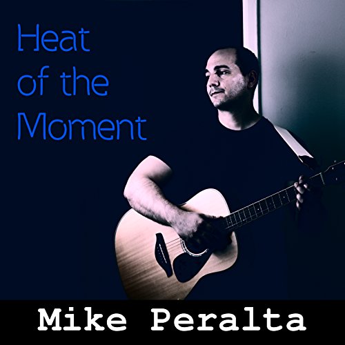 Amazon.co.jp: Heat of the Moment : Mike Peralta: Digital Music