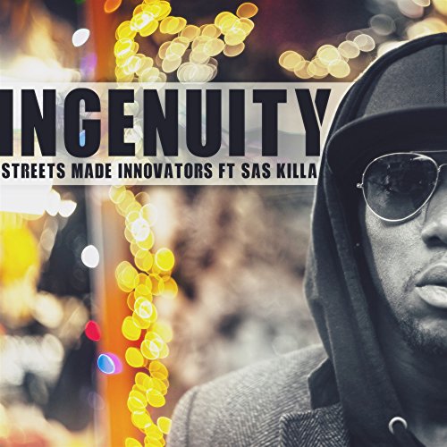 Amazon.co.jp: Ingenuity (feat. Saskilla) [Explicit] : Streets Made Innovators (featuring ...