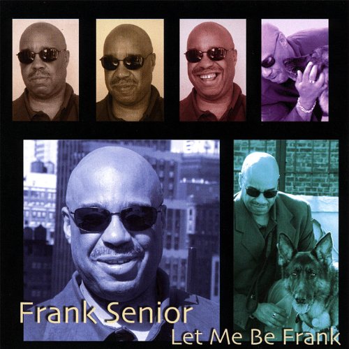 Play Let Me Be Frank by Frank Senior on Amazon Music