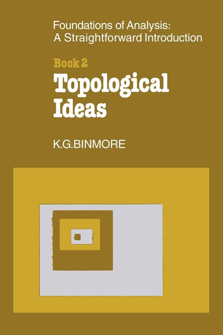 The Foundations of Topological Analysis: A Straightforward Introduction ...