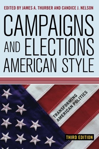 Campaigns and Elections American Style (Transforming American Politics ...
