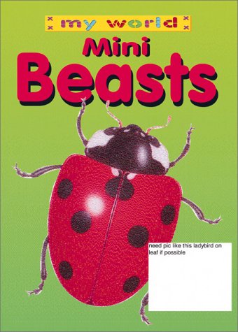 Minibeasts: Schlepp, Tammy J.: 9780761312239: Amazon.com: Books