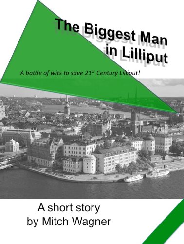 Amazon.com: The Biggest Man in Lilliput eBook : Wagner, Mitch: Kindle Store