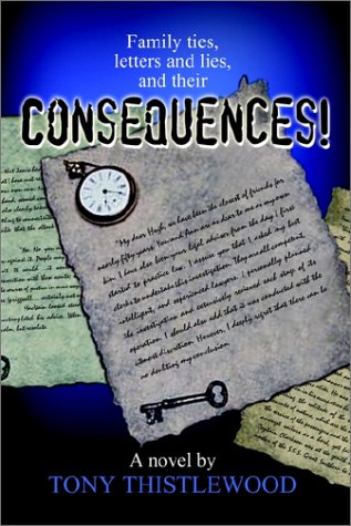 Buy Consequences!: Family Ties, Letters and Lies, and Their ...