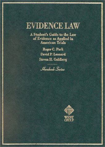 Evidence Law : A Student's Guide to the Law of Evidence As Applied to ...