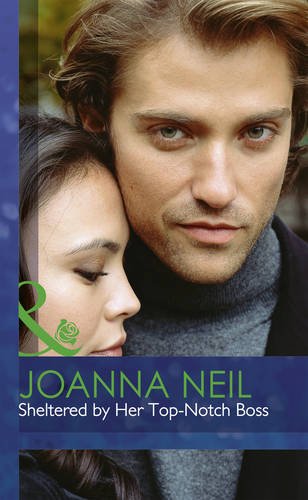 SHELTERED BY HER TOP-NOTCH BOSS (MB Romance HB): Neil, Joanna ...