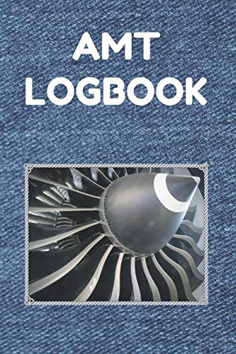 AMT Logbook: Aircraft Maintenance Technician Record Book for Aircraft ...