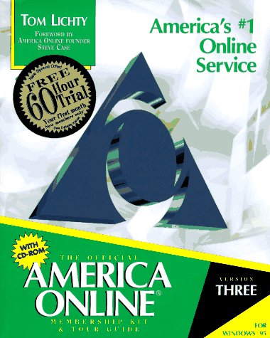 The Official America Online for Windows 95 Membership Kit & Tour Guide ...