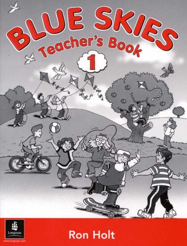 Blue Skies 1: Teachers' Book (Blue Skies) (Bk. 1): Holt, Ron ...