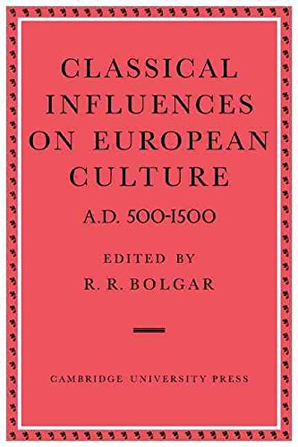 [Classical Influences on European Culture A.D. 500-1500] (By: R. R ...