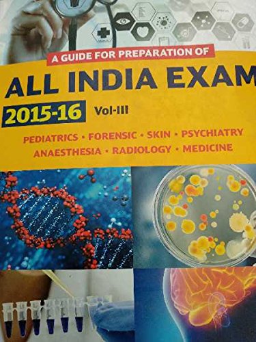 A guide for preparation all India exam 2015-16 vol 3 : Arvind Arora ...