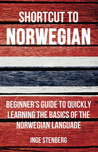 Shortcut to Norwegian: Beginner's Guide to Quickly Learning the Basics ...