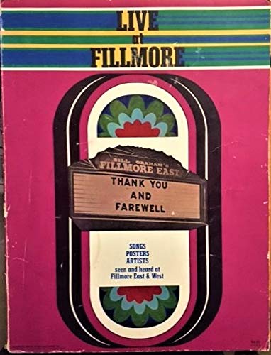 Live at Fillmore: Songs Posters Artists seen and Heard at Fillmore East ...